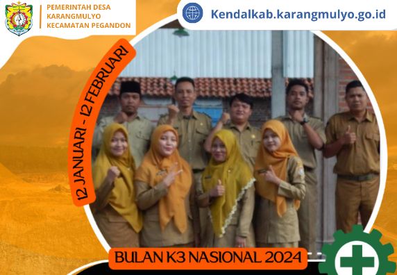 BULAN KESELAMATAN DAN KESEHATAN KERJA ( K3 ) NASIONAL TAHUN 2024